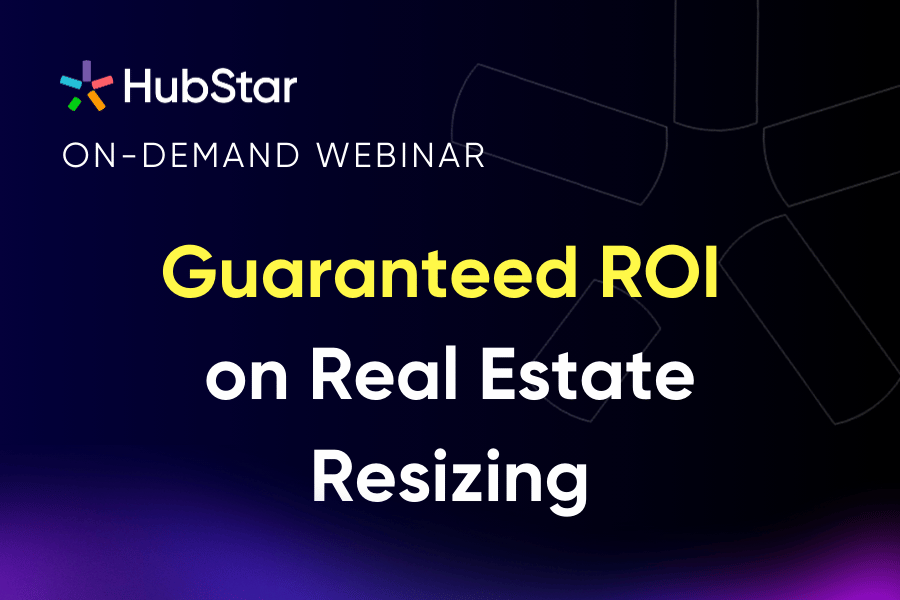 Guaranteed ROI on Real Estate Resizing - Hubstar : Hubstar